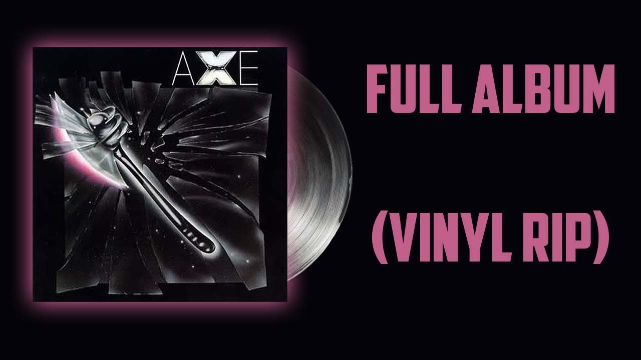 AXE - Self Titled Album (Vinyl RIP) - YouTube