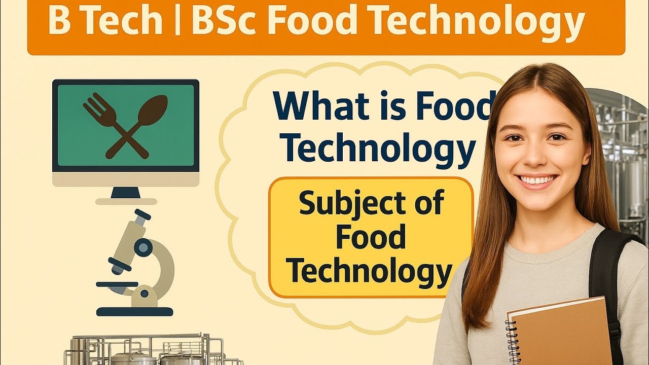 What is food technology Subjects of food Technology Know more about ...