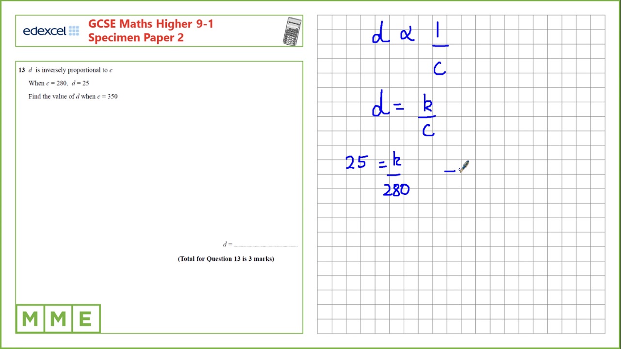 GCSE Maths EDEXCEL Higher Specimen Paper 2 Q13 Direct and inverse ...