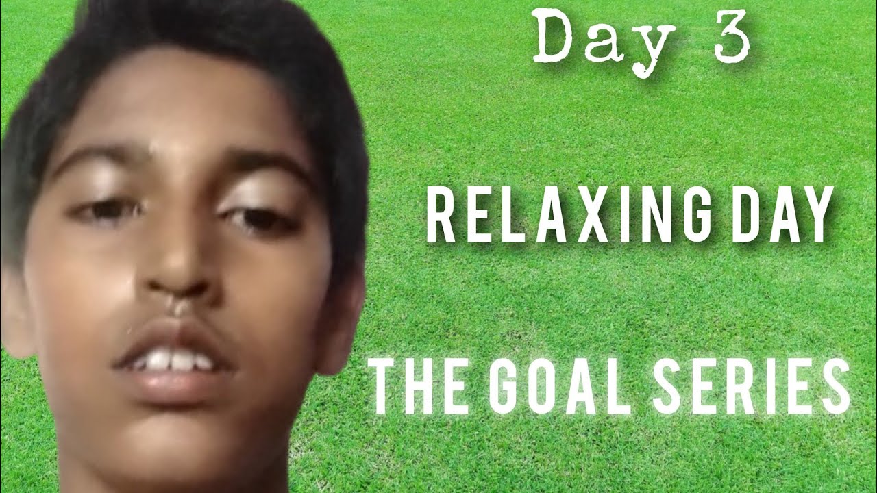Day 3:The Goal series - YouTube