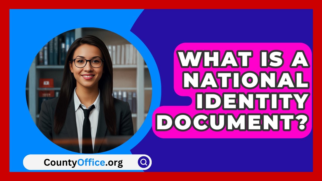 What Is A National Identity Document? - CountyOffice.org - YouTube