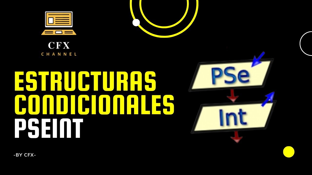 Pseint | Estructuras Condicionales - YouTube