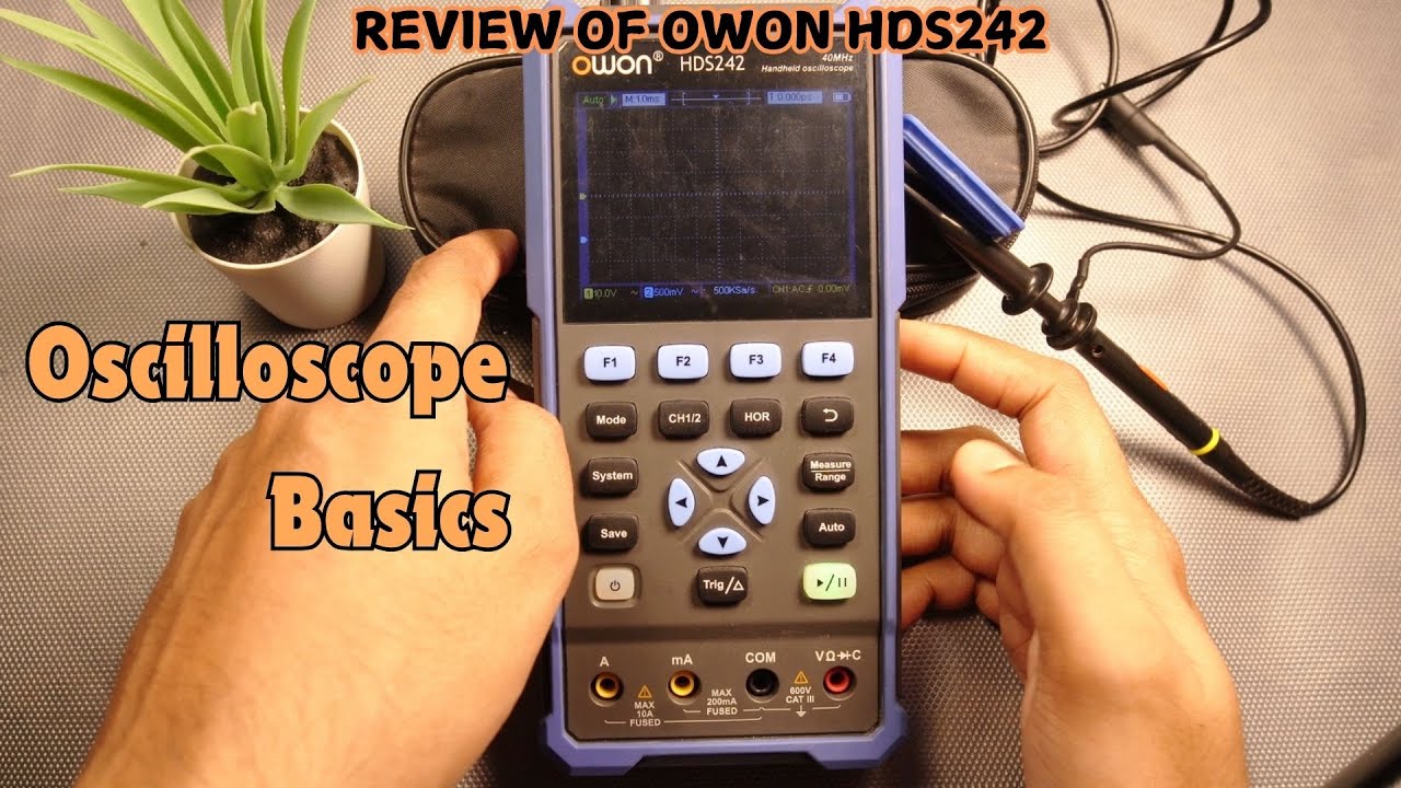 Best Oscilloscope under 15k OWON HDS242 | Review | Beginners Guide to ...