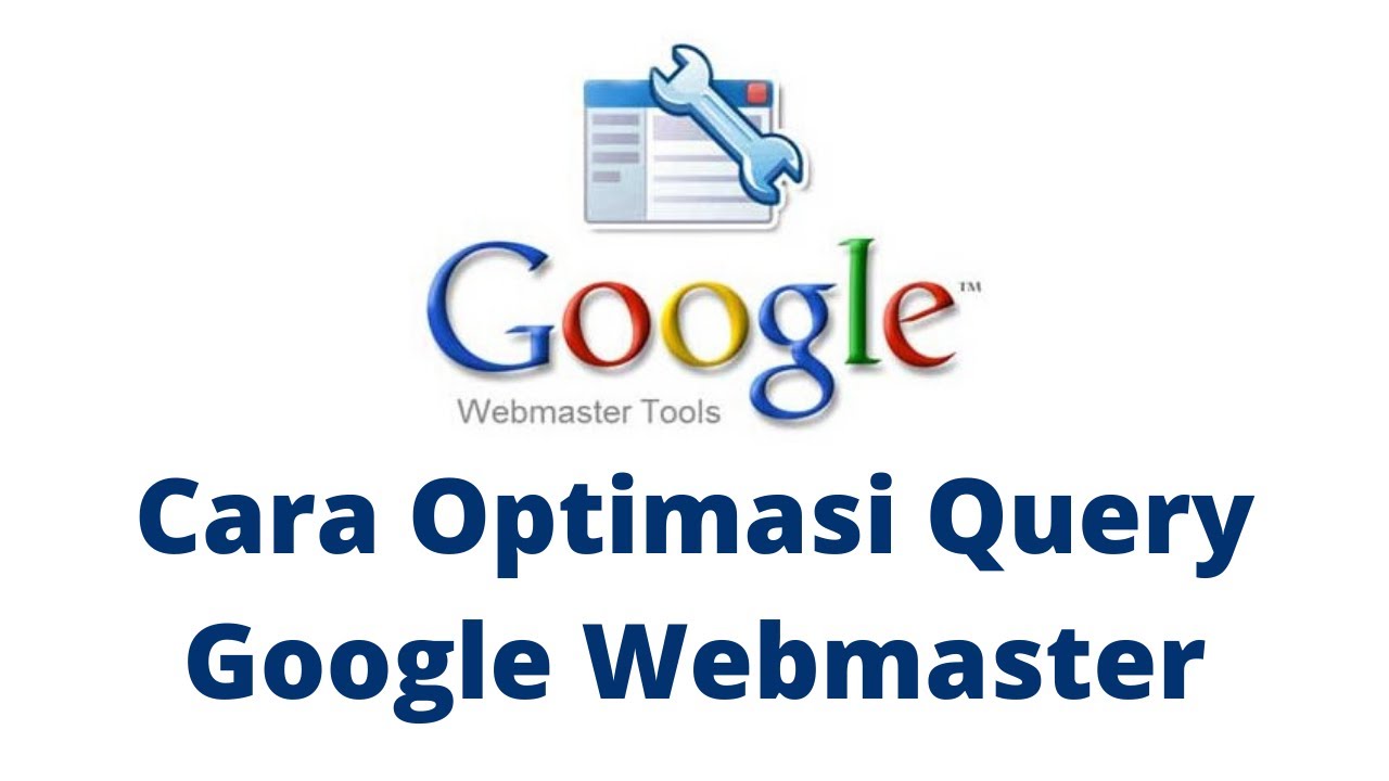 cara optimasi query google webmaster - YouTube