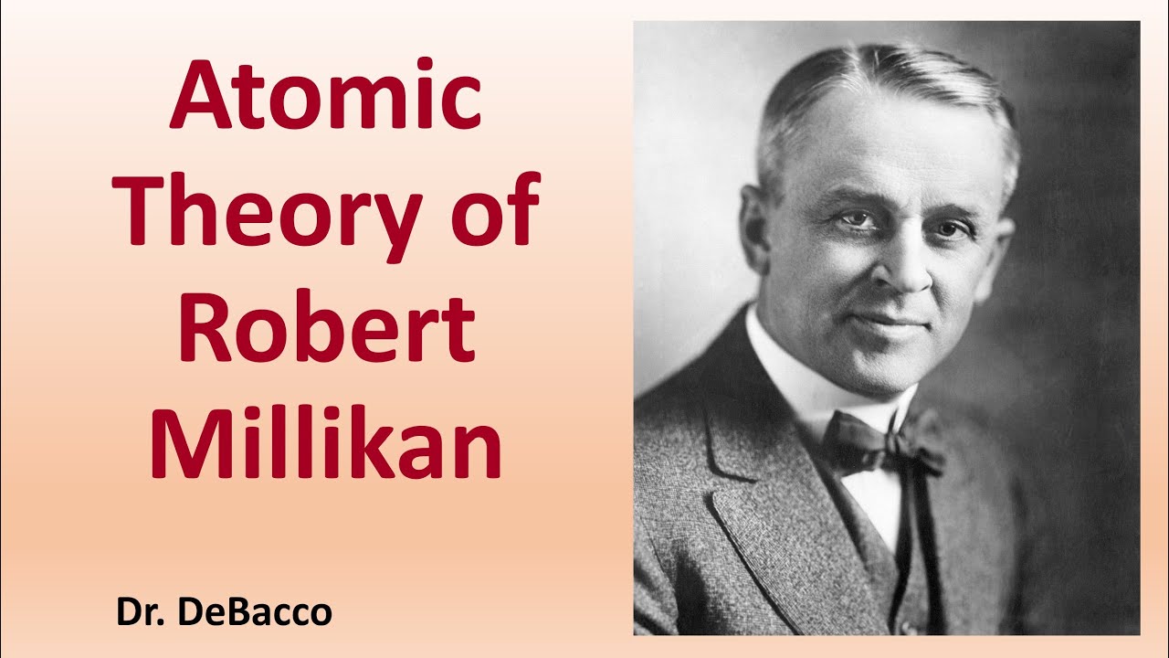 Atomic Theory of Robert Millikan - YouTube