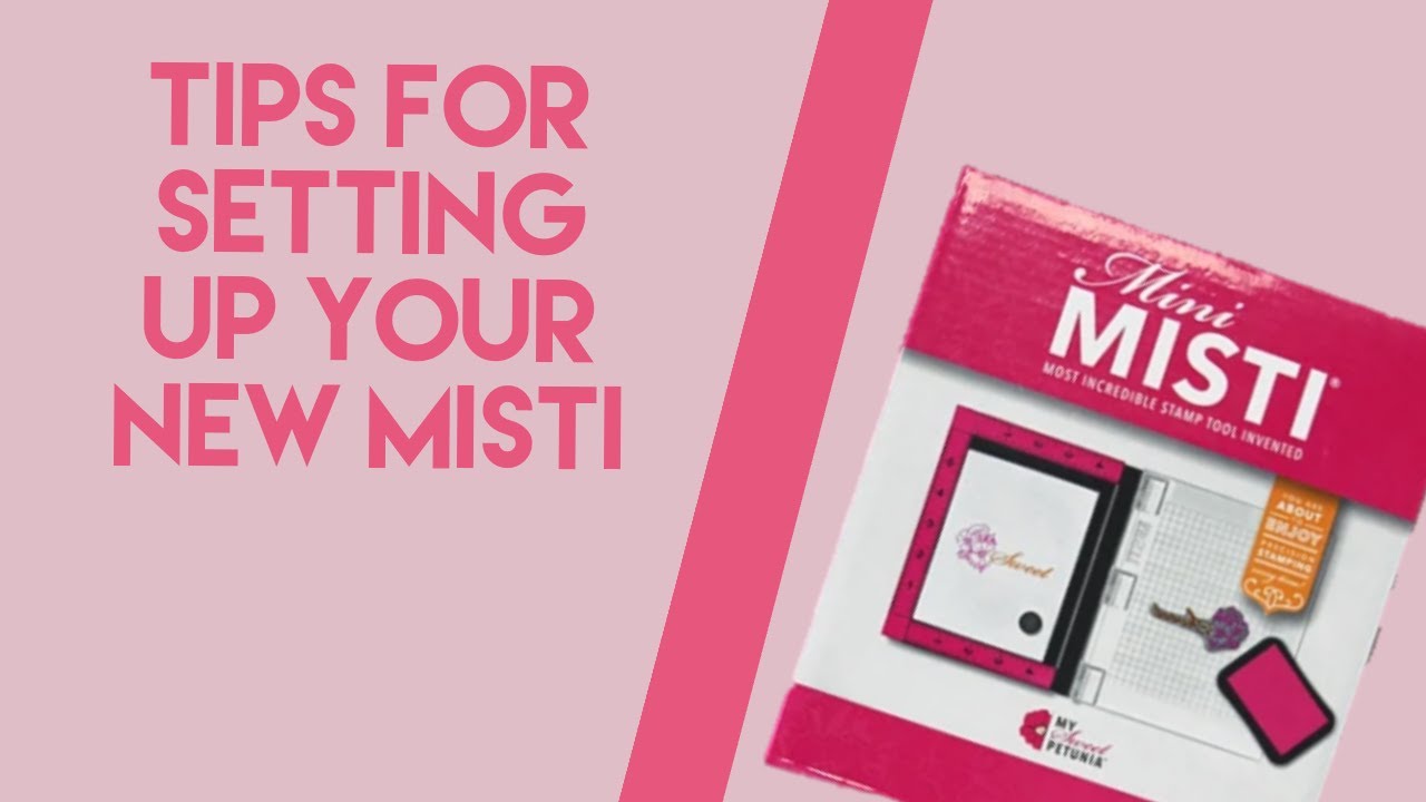 Setting Up My New Mini MISTI & Mini MISTI-MISTI Comparison - YouTube