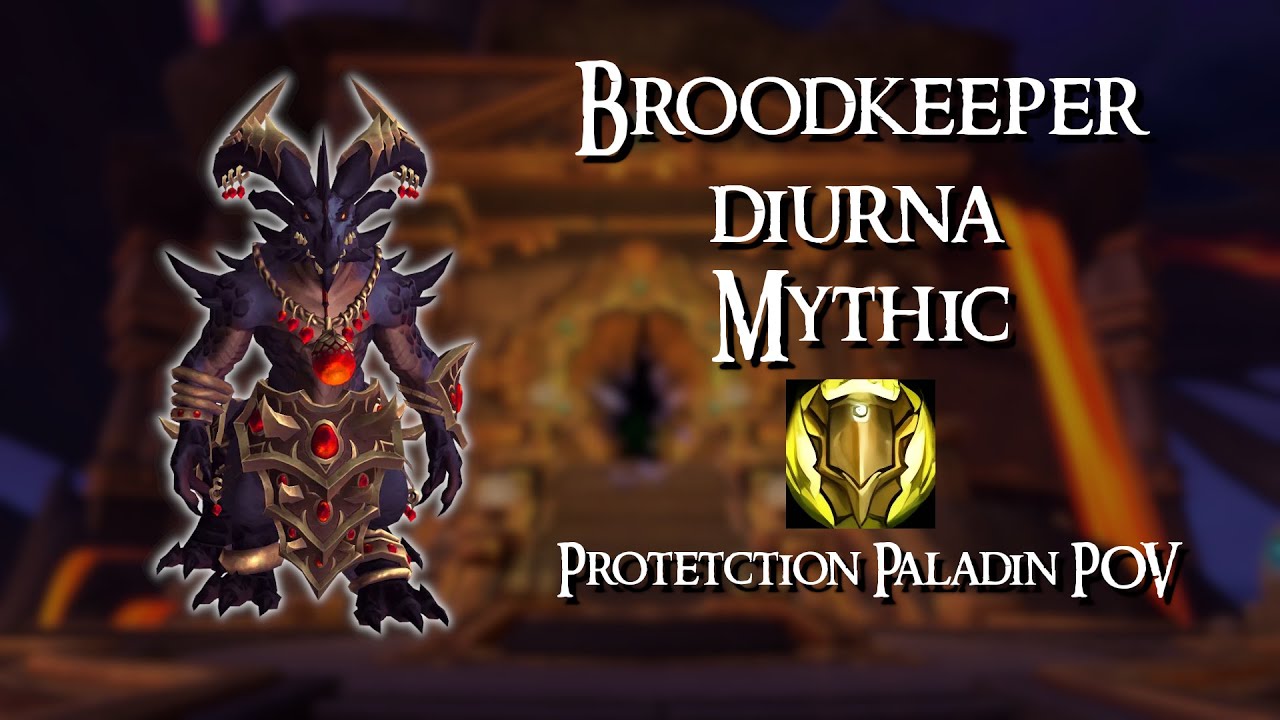 Mythic Broodkeeper Diurna - Protection Paladin POV - Swamp Animals ...