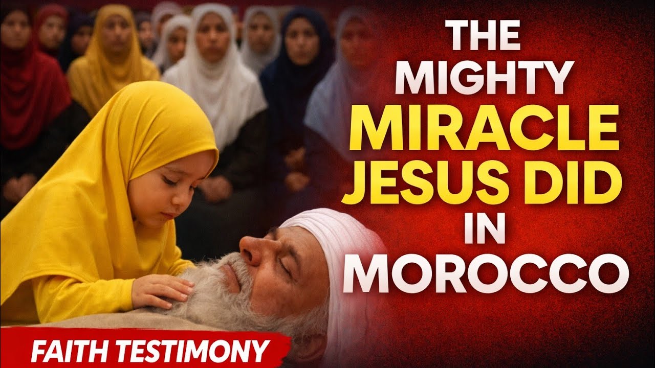 JESUS USED A LITTLE GIRL TO TRANSFORM AN ENTIRE MUSLIM CITY IN MOROCCO ...
