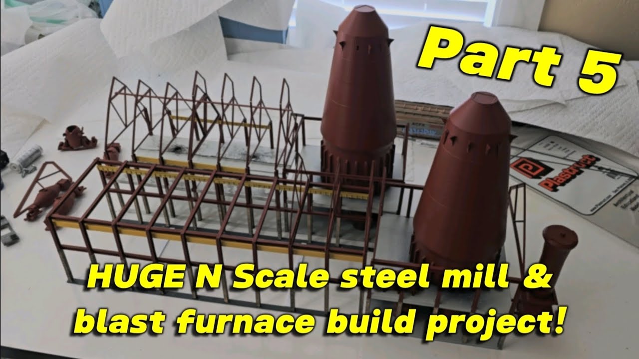 HUGE N Scale steel mill & blast furnace build project! | Part 5 - YouTube
