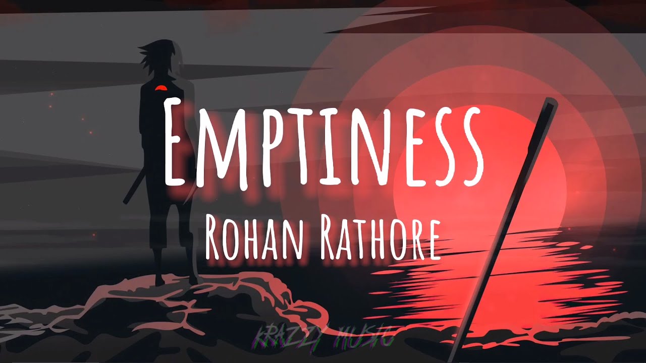 Rohan Rathore - Emptiness - YouTube