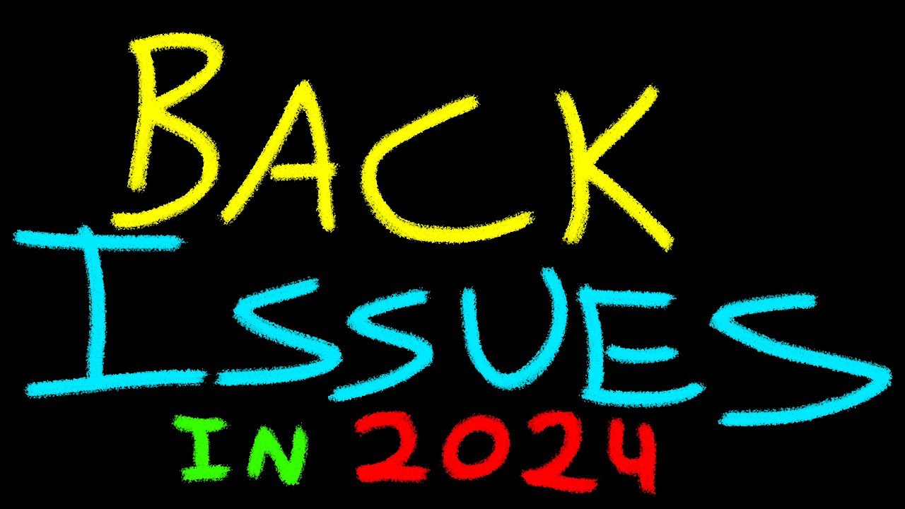 Are BACK ISSUES still a thing? - YouTube