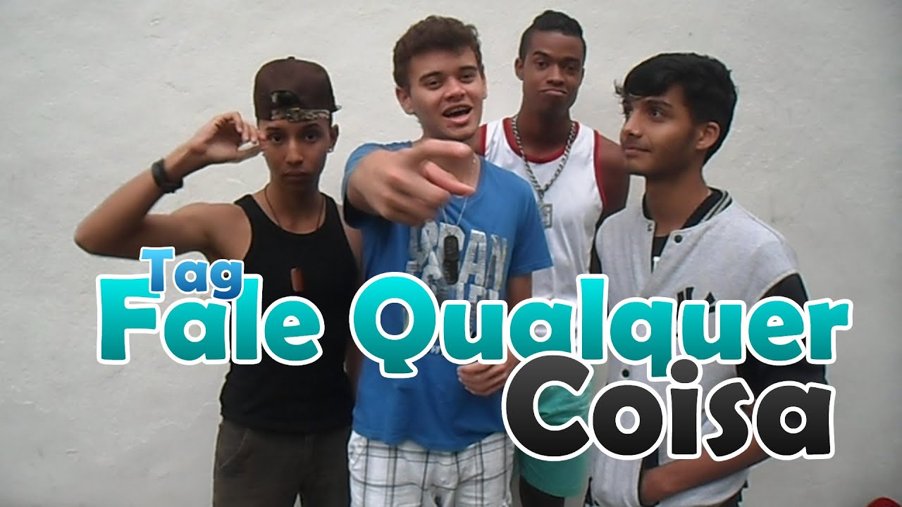TAG: FALE QUALQUER COISA - YouTube