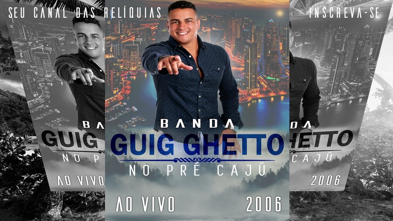 GUIG GHETTO AO VIVO PRÉ CAJÚ 2006 - YouTube