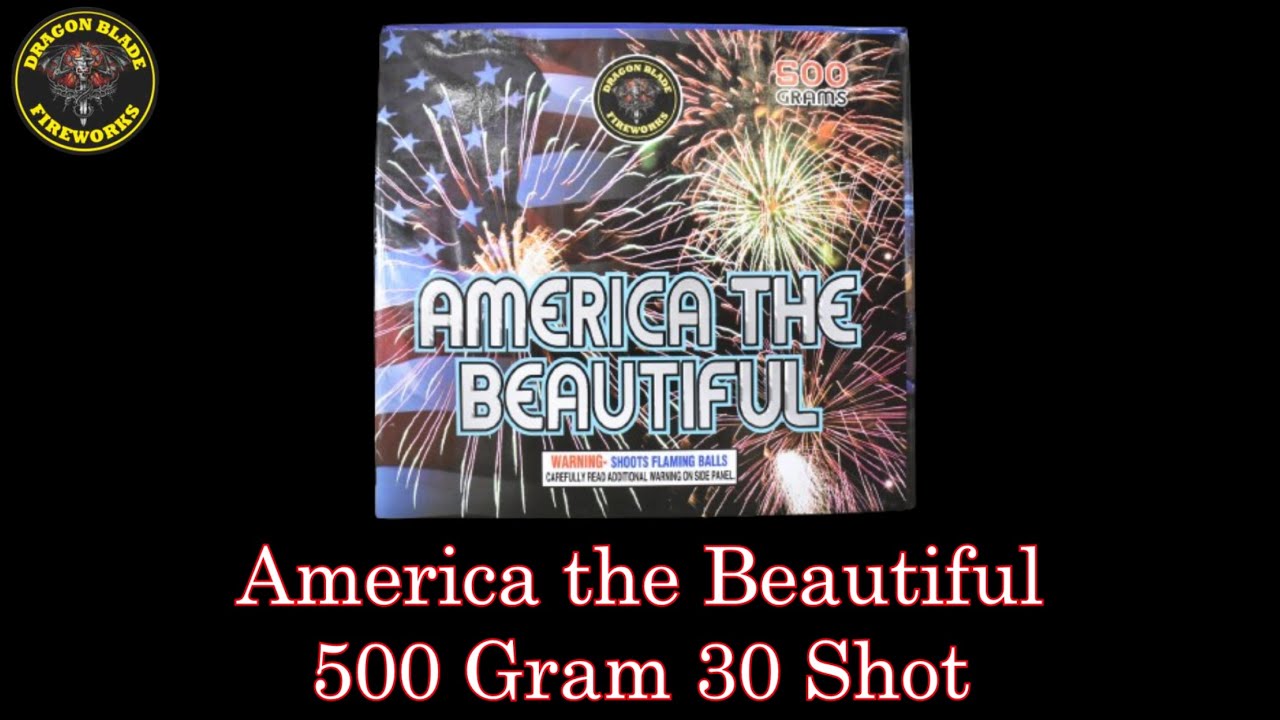 America the Beautiful | 500 Gram 30 Shot Firework | Dragon Blade ...