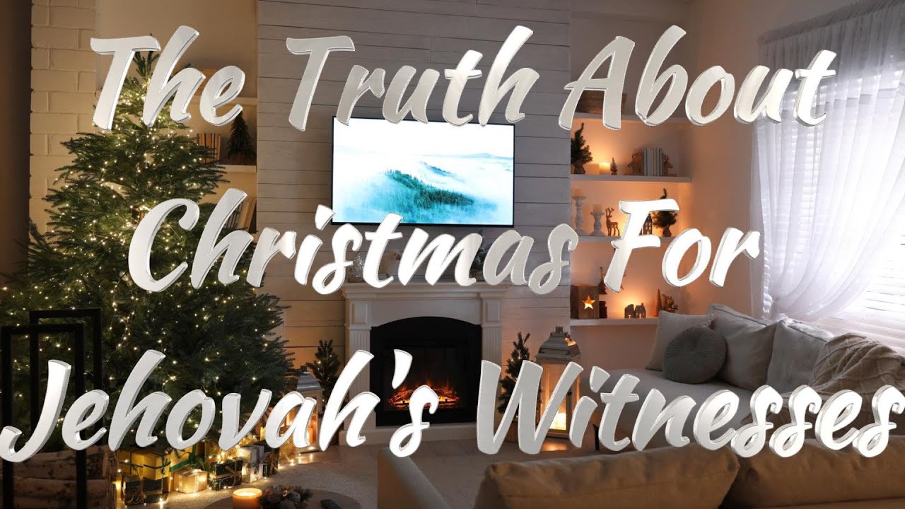 The Truth About Christmas For Jehovah’s Witnesses - YouTube