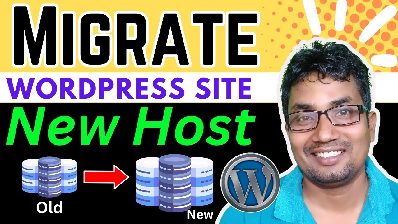 How To Migrate Wordpress Site To New Host Complete Tutorial Youtube