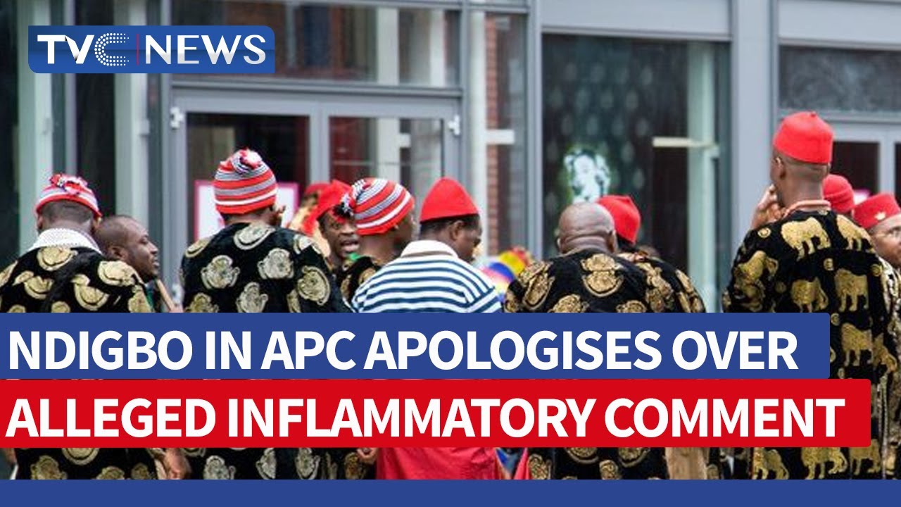 Ndigbo in APC Apologises Over Alleged Inflammatory Comment - YouTube