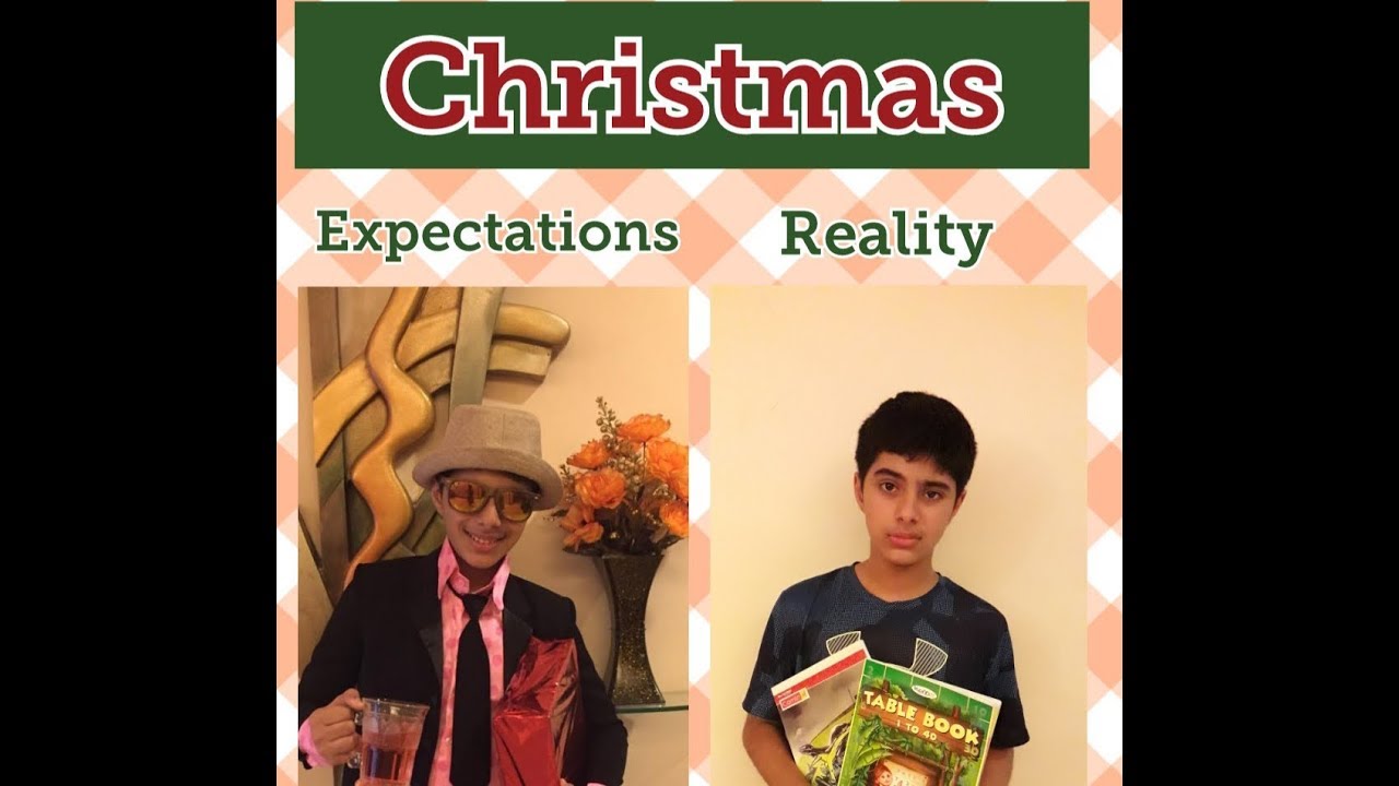 Christmas Expectations Vs Reality - YouTube