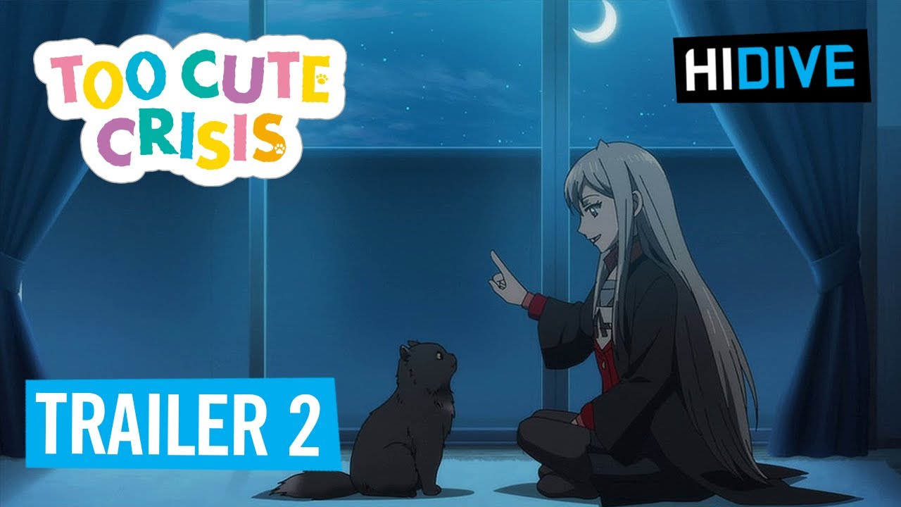 Too Cute Crisis Trailer 2 Hidive Youtube