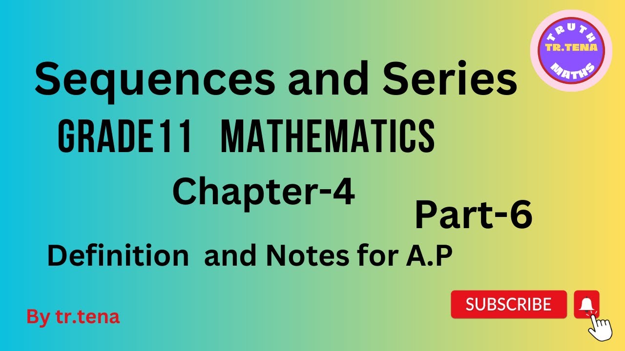 Grade11 maths chapter4,sequences and series, A.P Sequence Notes, tena ...