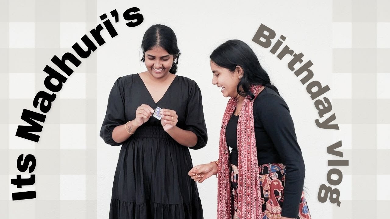 Its Madhuri's Birthday Vlog!!! ️ - YouTube