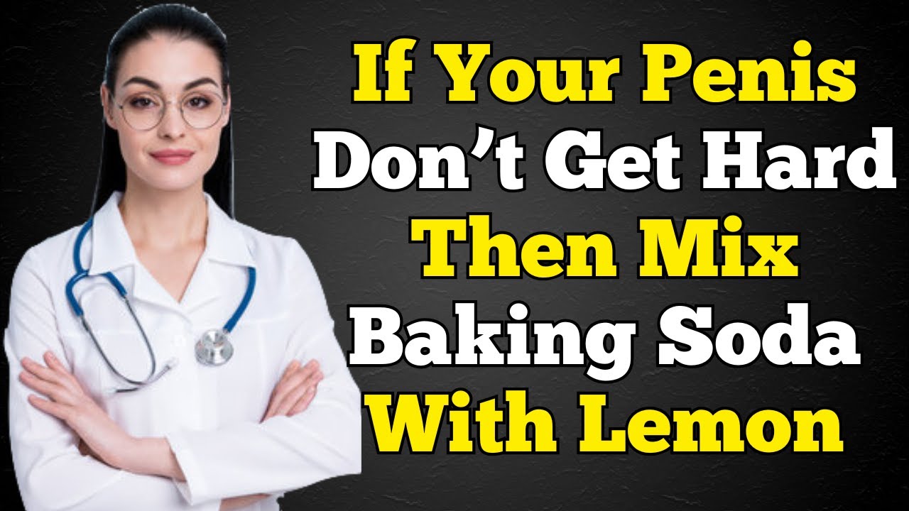 Men Over 60: Mix Lemon with Baking Soda to Boost Performance and ...