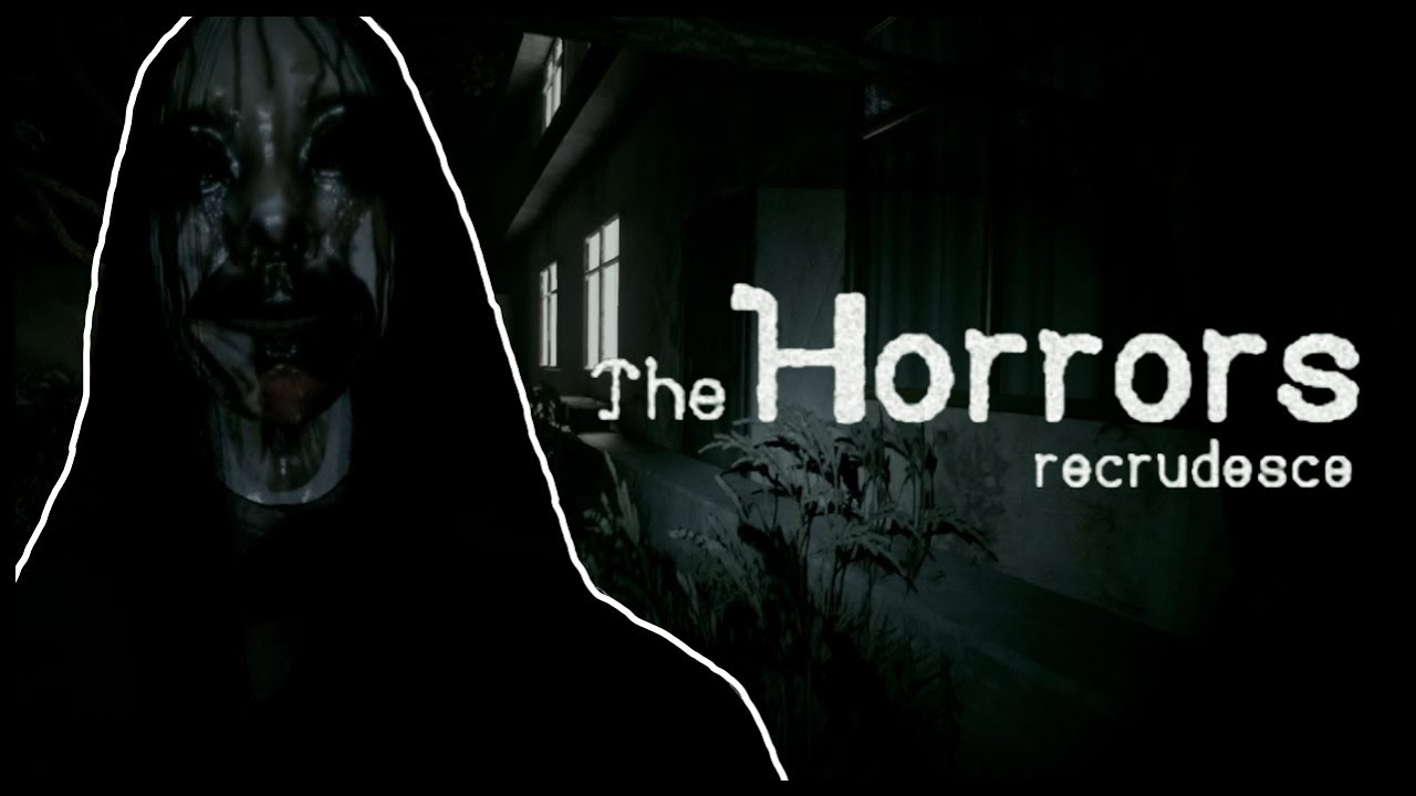 The Horrors Recrudesce (Demo) - Indie Horror Game - No Commentary - YouTube