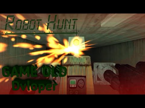 Game Old Dvloper!? Full Gameplay (Robot Hunt) - YouTube