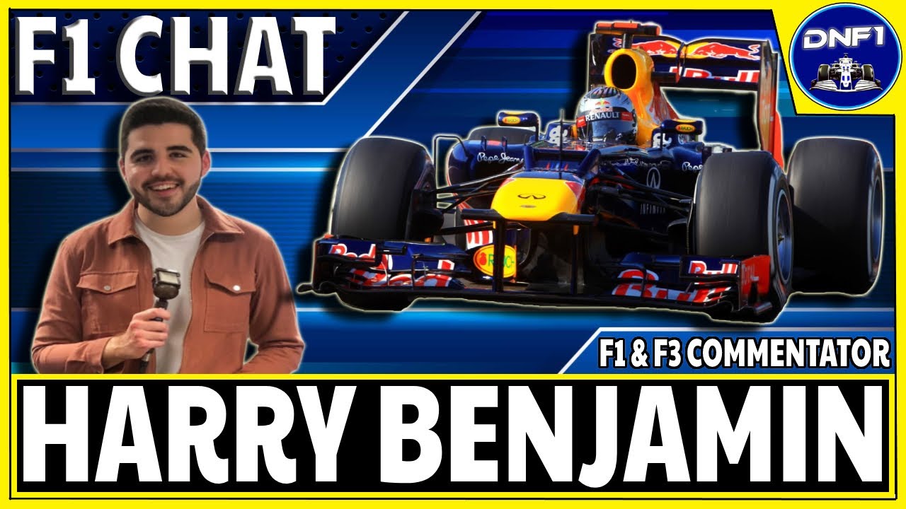 Formula 1 Chat - F1/F3 Commentator & Presenter, Harry Benjamin | DNF1 ...