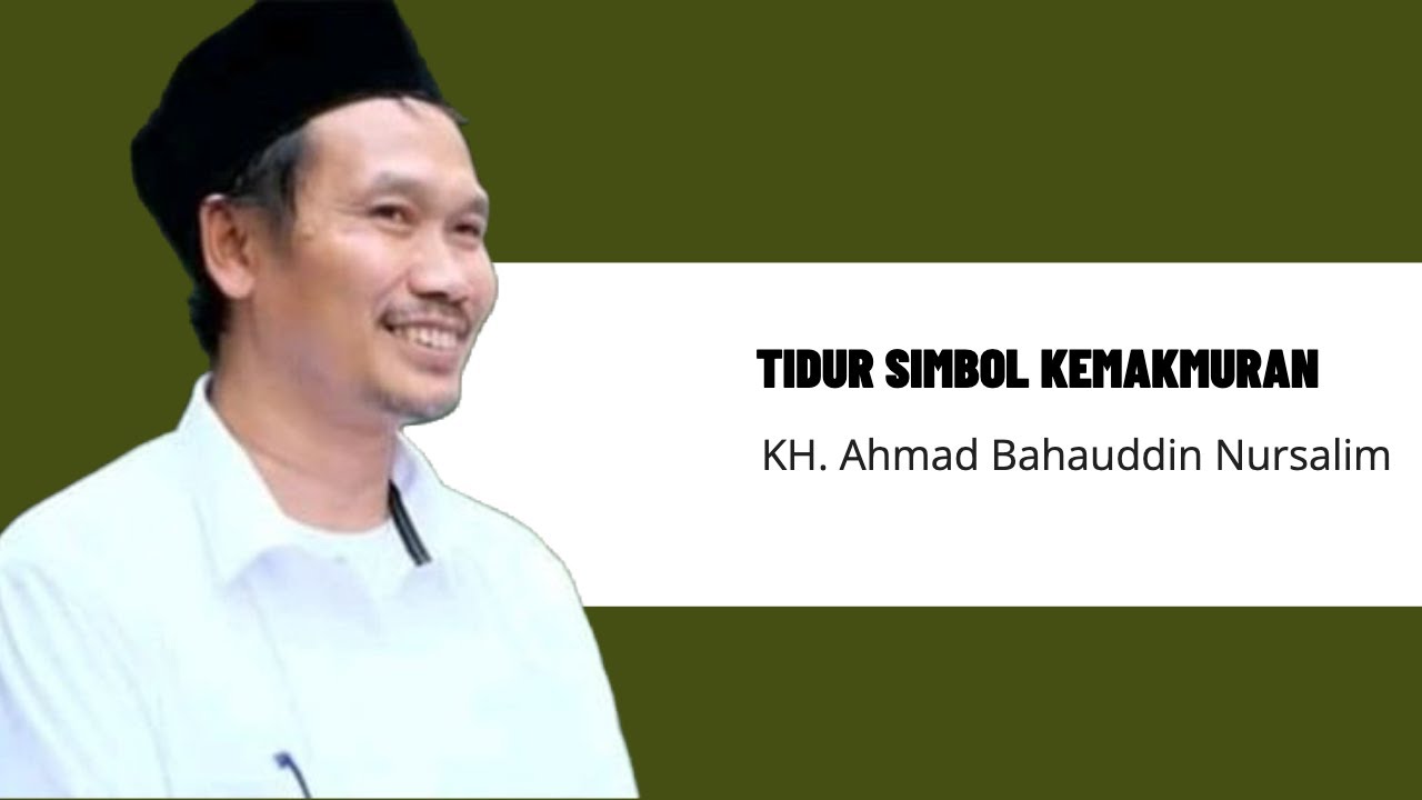 KH. Ahmad Bahauddin Nursalim - YouTube
