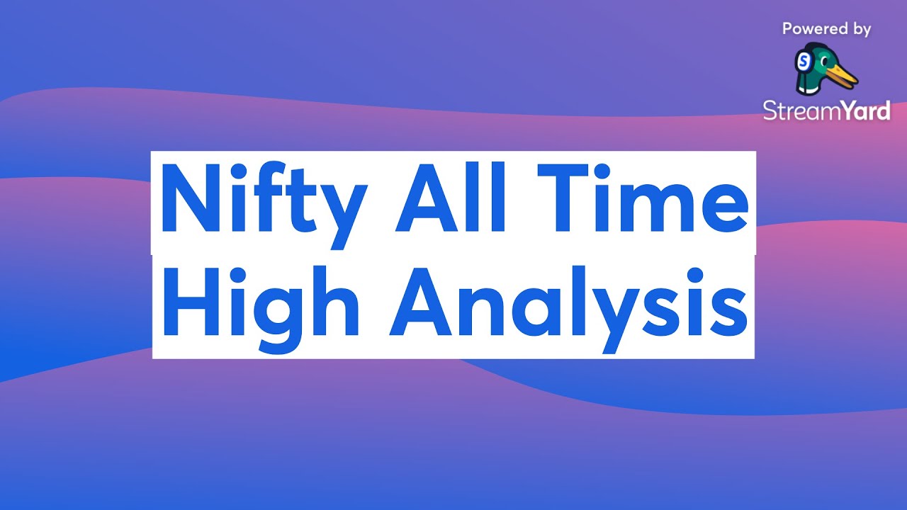 Nifty All Time High Analysis - YouTube