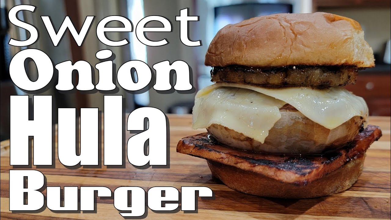 The Sweet Onion Hula Burger - YouTube