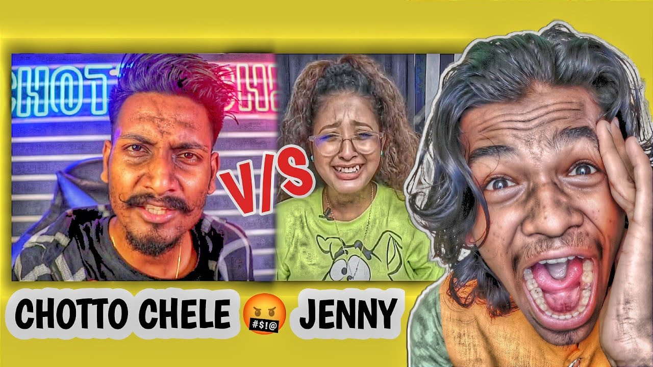 CHOTTO CHELE 😡 V/S 😡 JENNY SABSE HATKE - YouTube