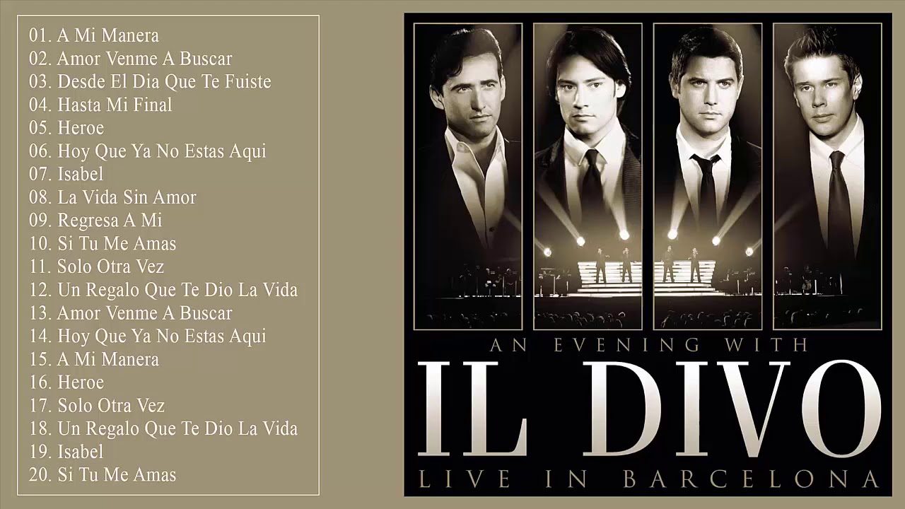Il Divo Sus Mejores Canciones (26 Grandes Exitos) - YouTube