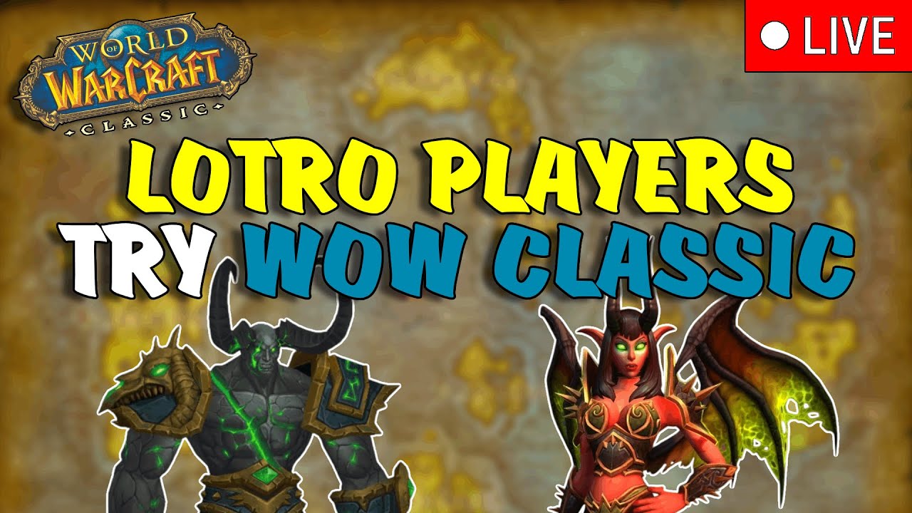 LOTRO Players Try World of Warcraft Classic! | #captainondeck #ad - YouTube