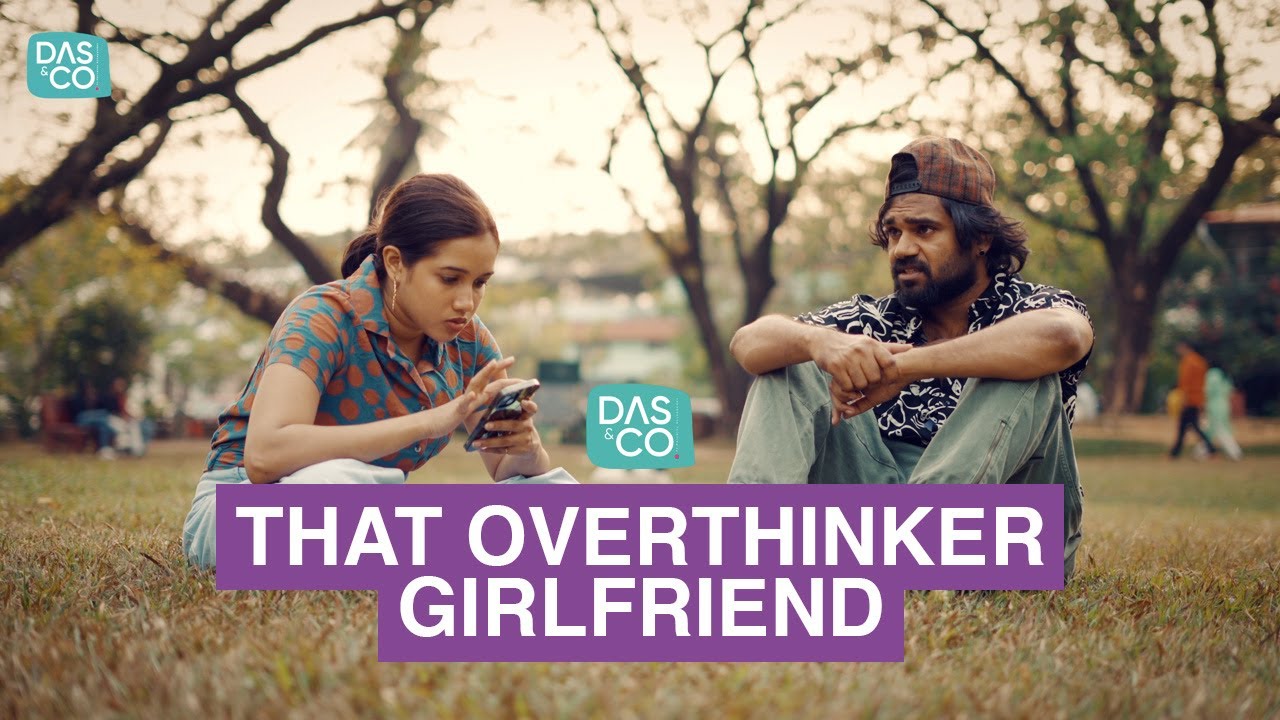 THAT OVERTHINKING GIRLFRIEND | Ft.Parvathy Ayyappadas | Lenin Johny ...