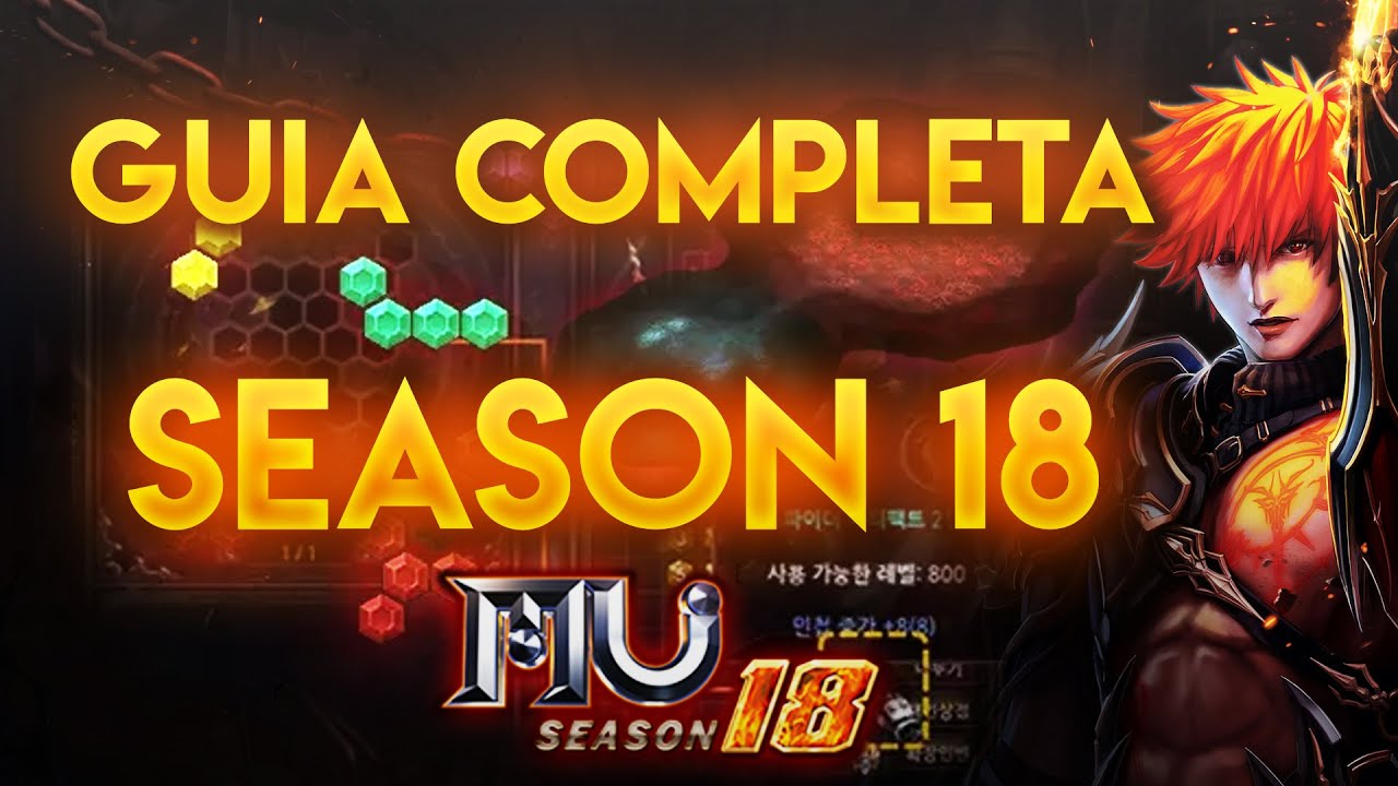 Guia completa de la season 18 - Mu Online S18 - YouTube