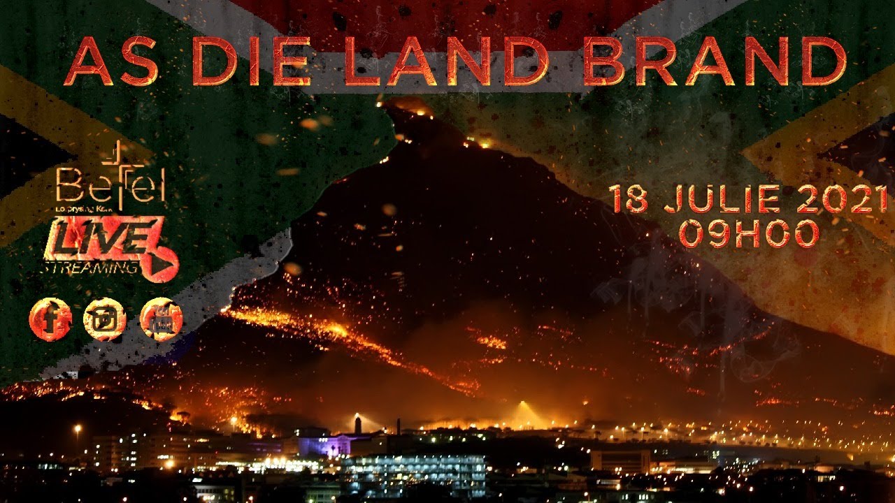 As die land brand - 18 Julie 2021 - YouTube