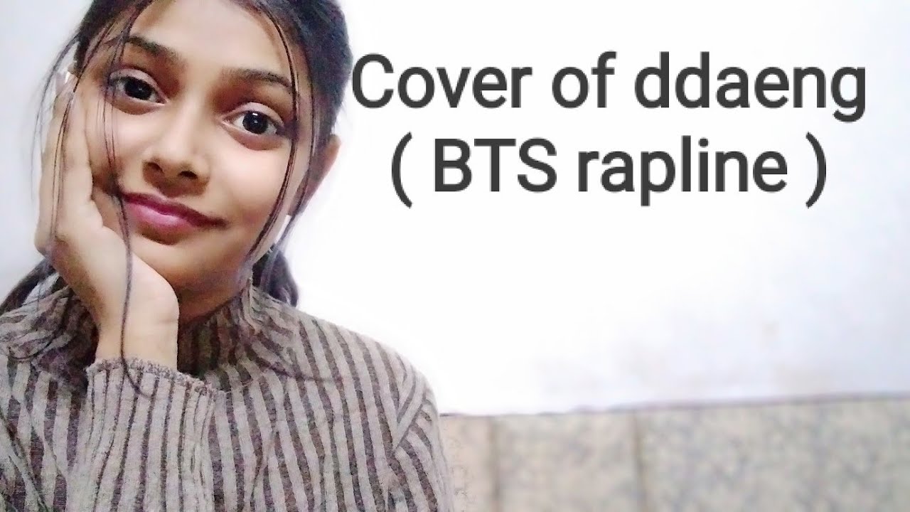 Cover of ddaeng ( BTS rapline ) by Kirti ... - YouTube