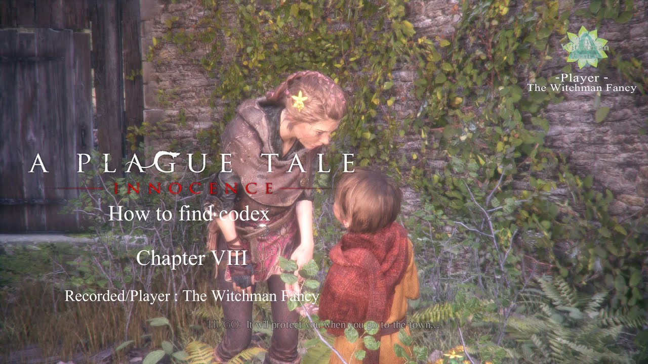 A Plague Tale: Innocence 'How to find all codex in Chapter VIII - YouTube