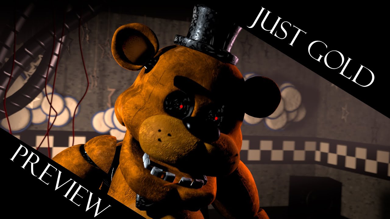 (SFM/FNaF) JUST GOLD [PREVIEW] - YouTube