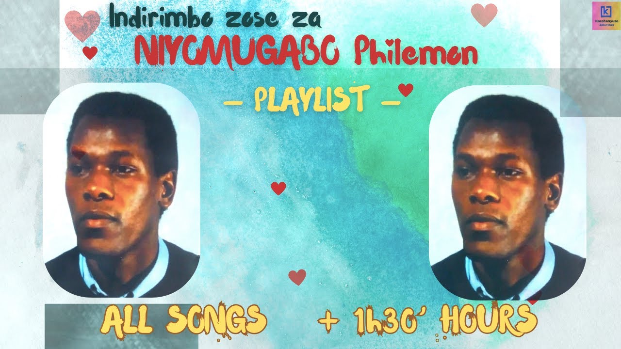 💖 Indirimbo zose za NIYOMUGABO Philemon💖| Playlist NON-STOP - YouTube