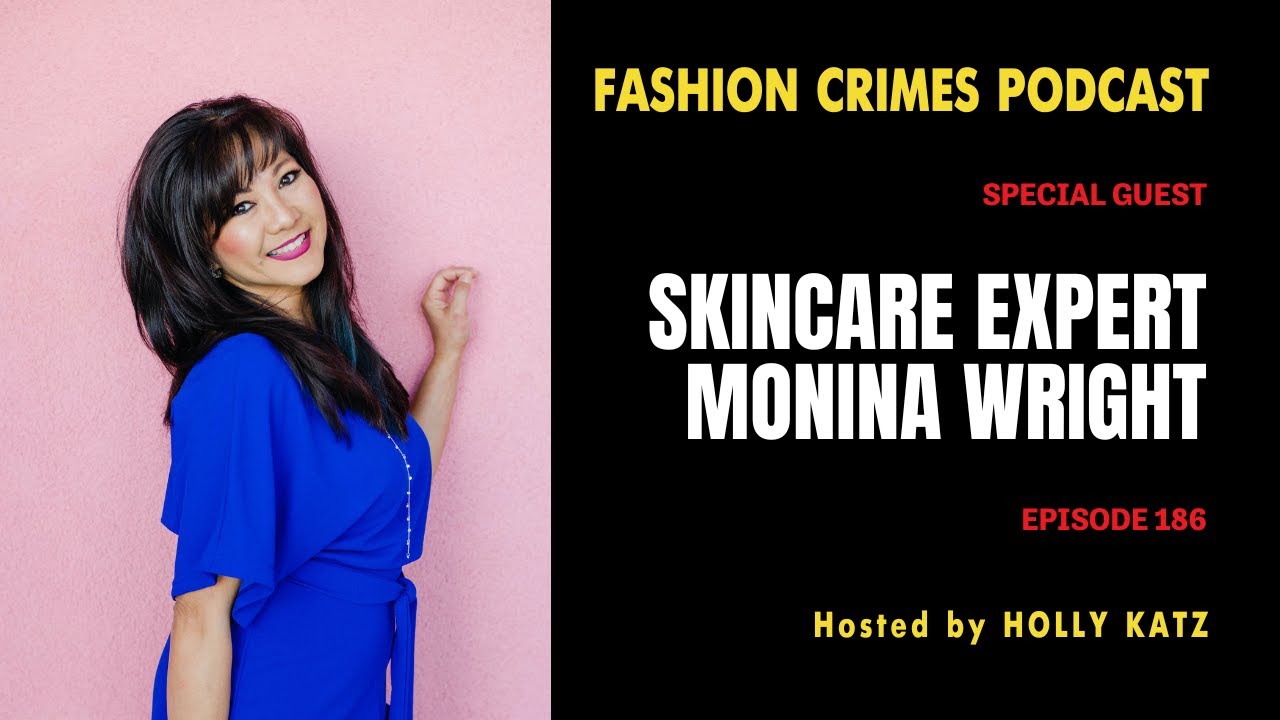 Skin Expert Monina Wright | EP 186 - YouTube
