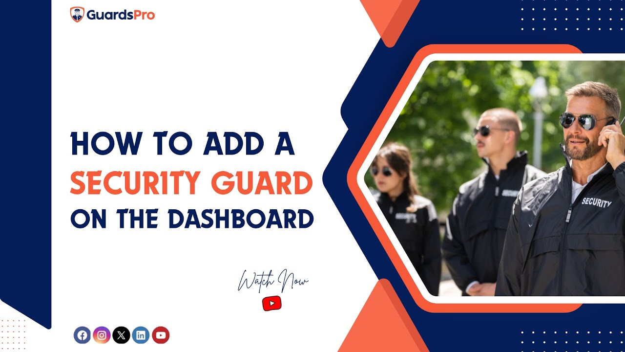 How To Add A Security Guard On The Dashboard? -GuardsPro Support Center ...