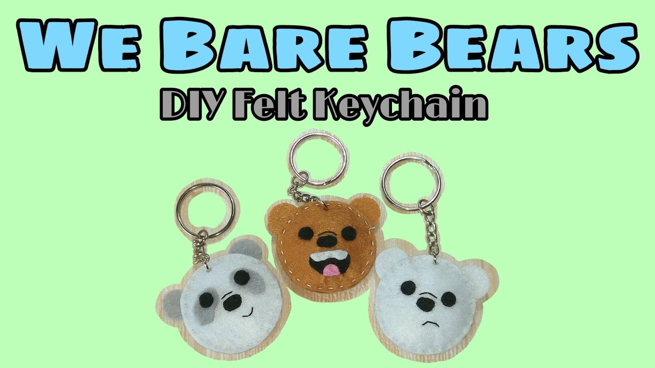 We Bare Bears "Grizzly" | DIY Felt Keychain - YouTube