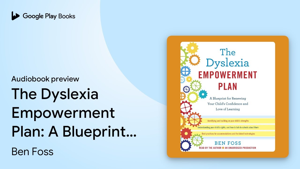 The Dyslexia Empowerment Plan: A Blueprint for… by Ben Foss · Audiobook ...