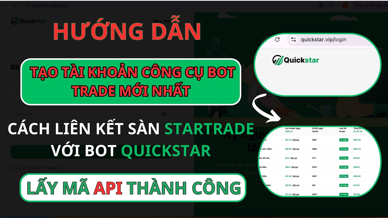CÁCH TẠO TÀI KHOẢN BOT QUICKSTAR VÀ CÁC BƯỚC LẤY MÃ API ĐỂ LIÊN KẾT SÀN STARTRADE | QUICKSTAR ...