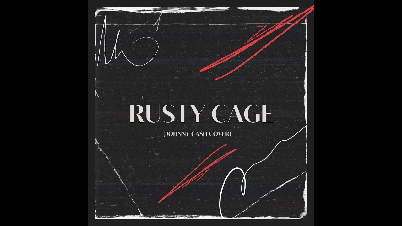 Rusty Cage (Johnny Cash Cover) - YouTube