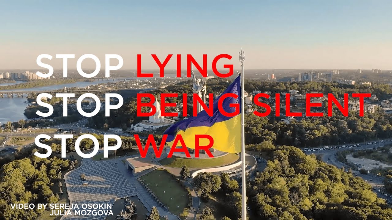 STOP LIES | STOP BEING SILENT | STOP WAR | ВОЙНА УКРАИНА - YouTube