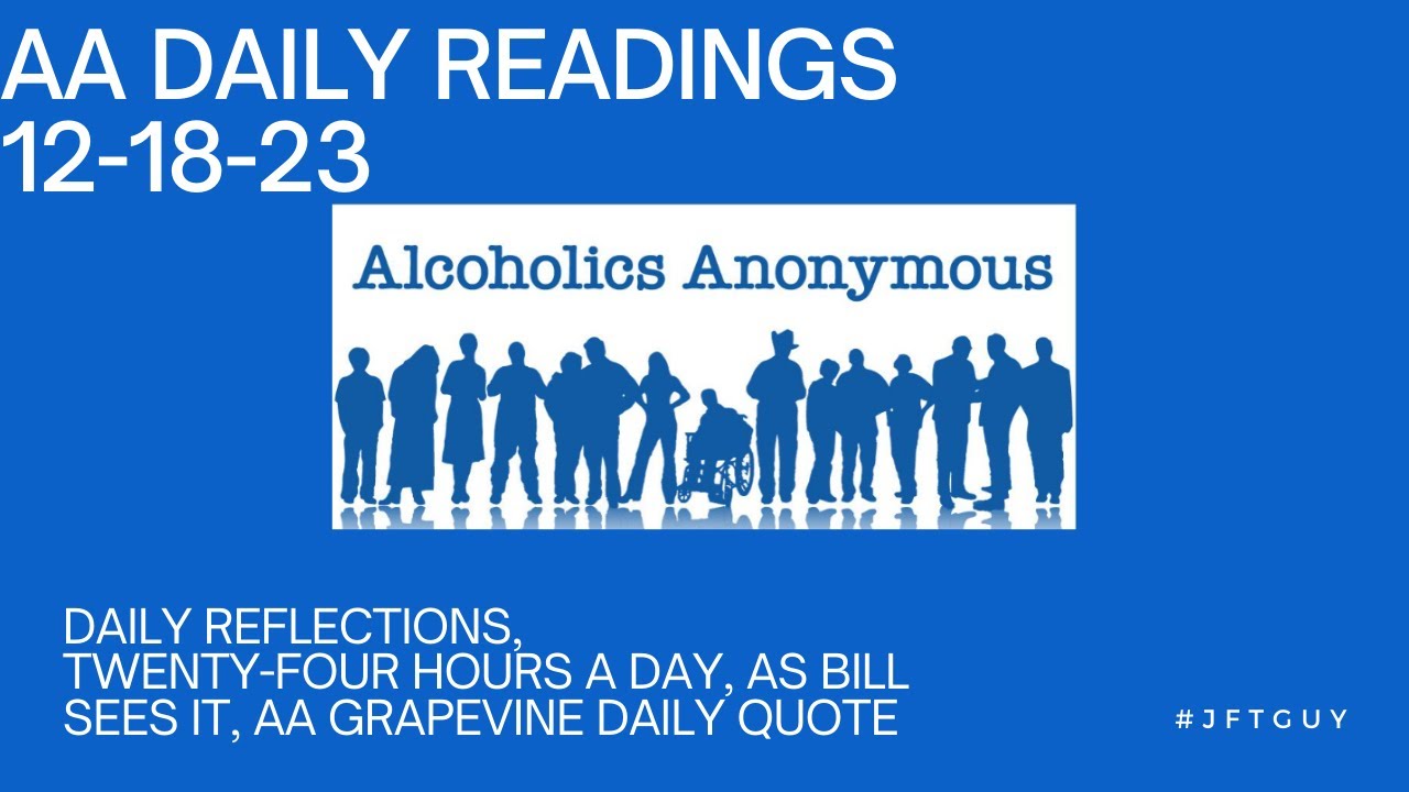 AA Daily Readings 12-18-23 #jftguy - YouTube